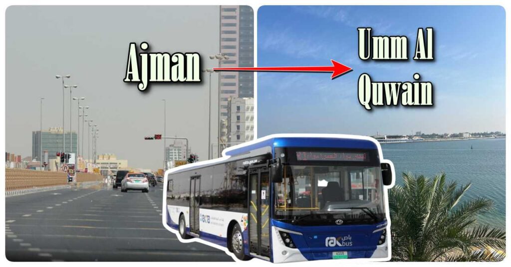 Ajman to Umm Al Quwain Bus Timings | Dubai OFW
