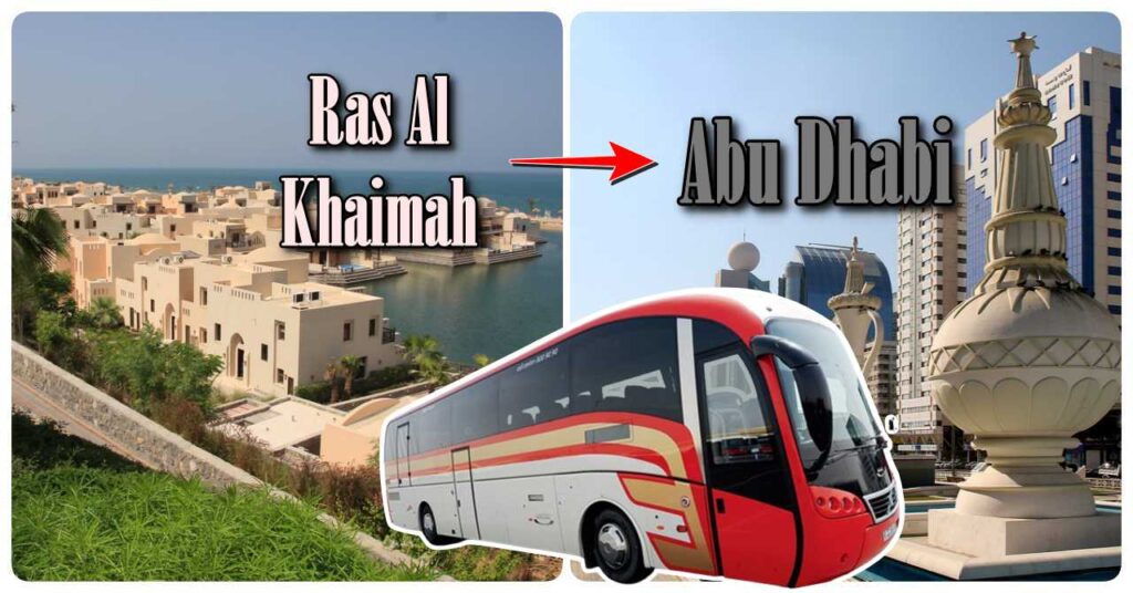 Ras Al Khaimah to Abu Dhabi Bus Timings | Dubai OFW